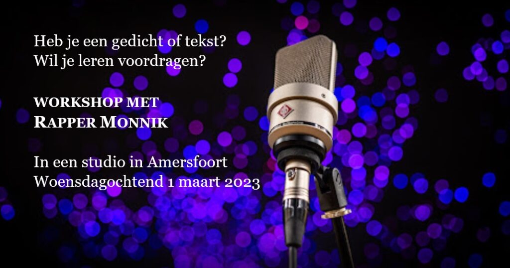 Workshop voordragen door Rapper Monnik - woensdag 1 maart 2023 ...